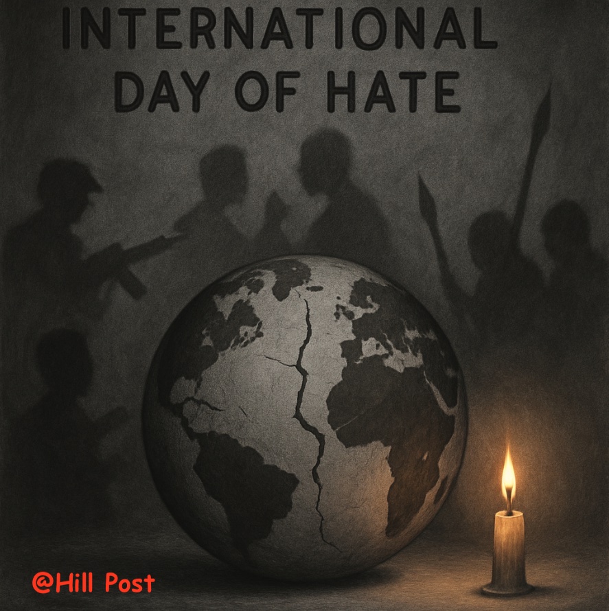 Time To Declare An 'International Day Of Hate' - Hill Post